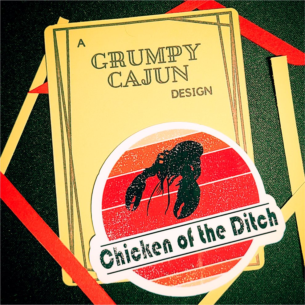 Chicken of the Ditch Crawfish Sticker – Grumpy Cajun